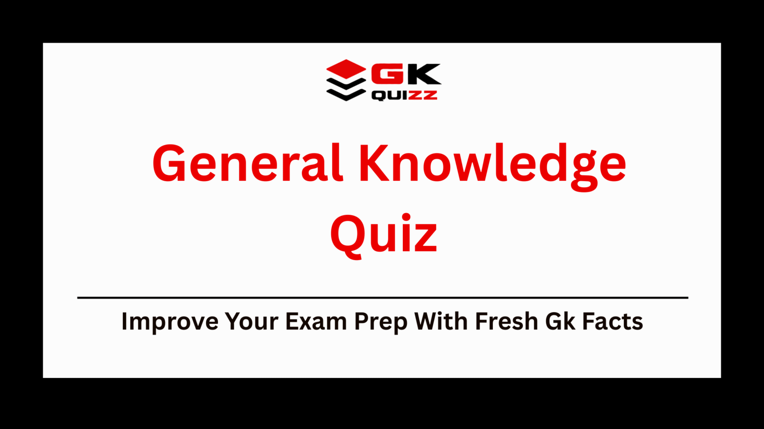 20+ Best General Knowledge Quiz Questions: Free PDF Download