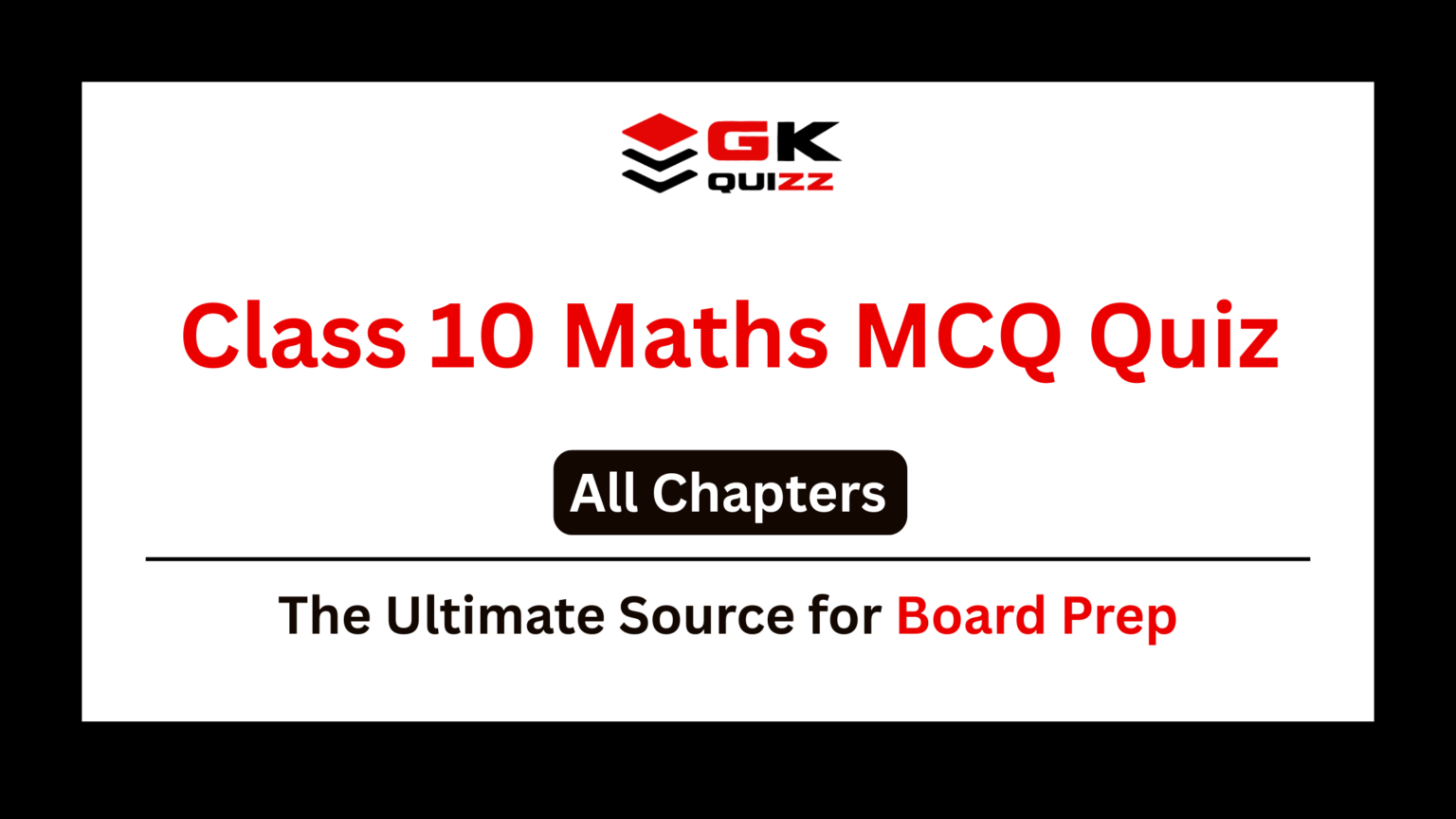 The Ultimate Class 10 Maths MCQs Quiz - gkquizz.in